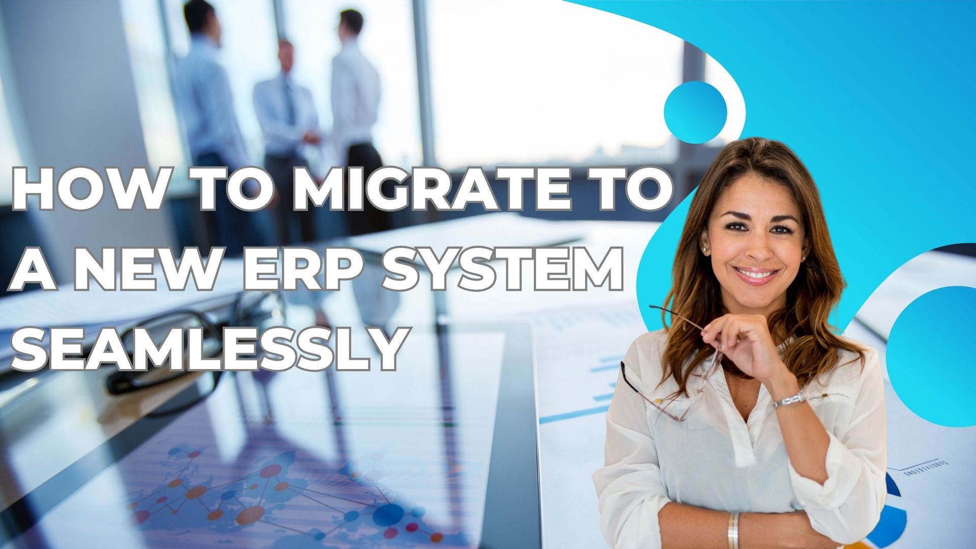 How to Migrate to a New ERP System Seamlessly | Bastaki Software Solutions